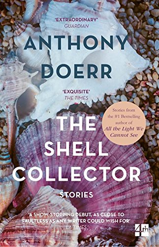 The Shell Collector – Anthony Doerr – 28.07.20 – Sarah Wray Writer