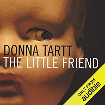 The Little Friend – Donna Tartt – (AUDIOBOOK) – 23.03.23 – Sarah Wray ...